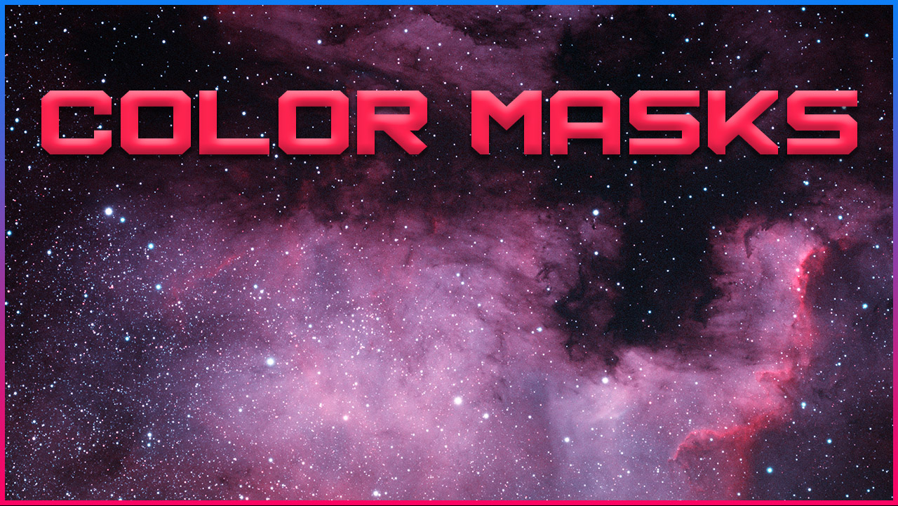 Color Masks for Narrowband Processing - howtube®